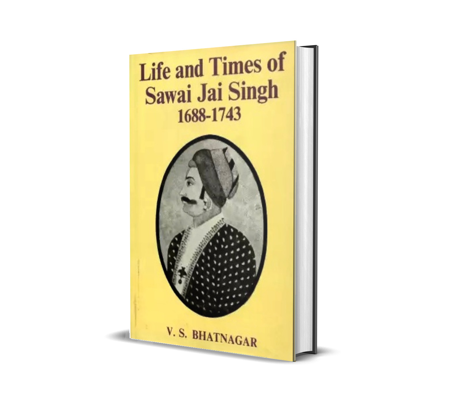 Life and Times Sawai Jai Singh - Rajasthani Granthagar